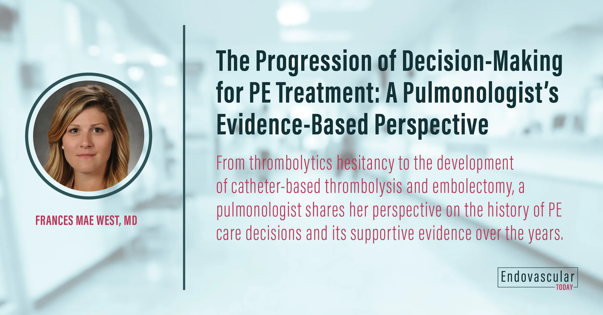 The Progression of Decision-Making for PE Treatment: A Pulmonologist’s ...